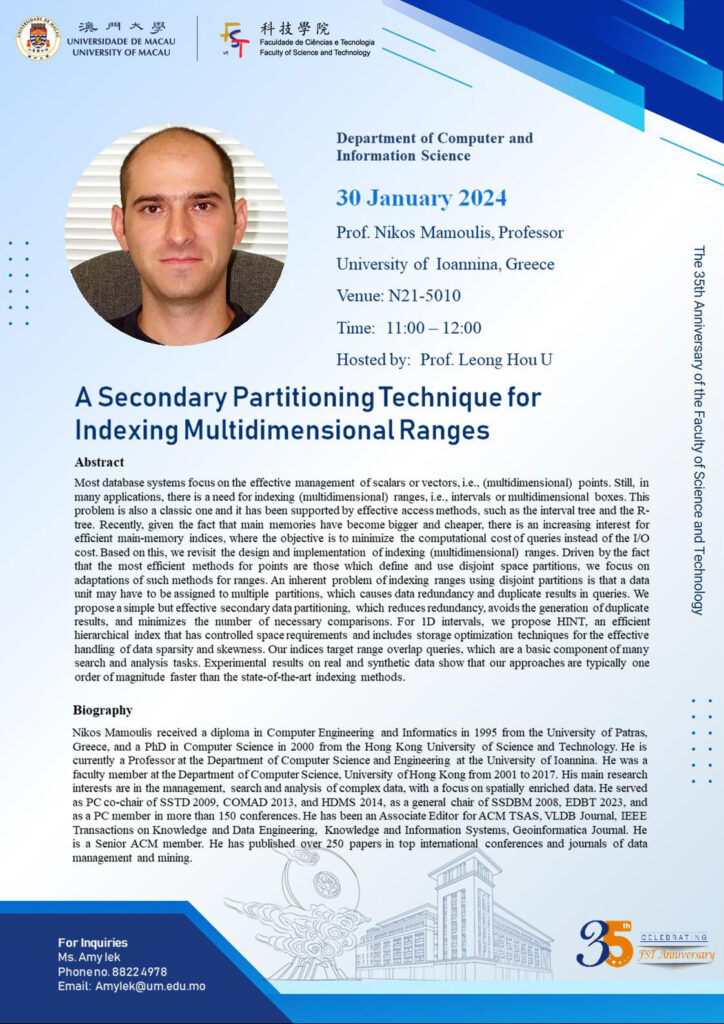 A Secondary Partitioning Technique for Indexing Multidimensional Ranges Speaker: Prof. Nikos ...