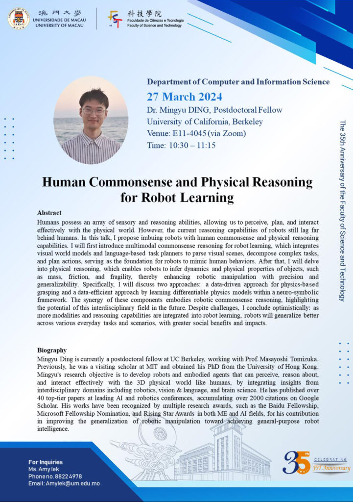 Human Commonsense and Physical Reasoning for Robot Learning Speaker: Dr. Mingyu DING from ...